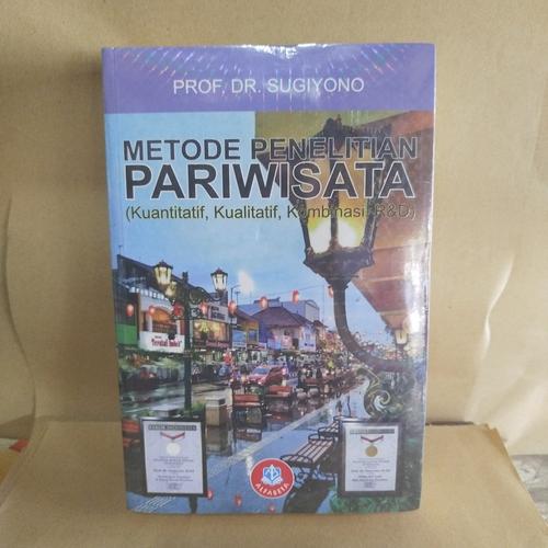 Jual Metode Penelitian Pariwisata Prof Sugiyono - Kota Bandung - Sarang ... Jual Metode Penelitian Pariwisata Prof Sugiyono - Kota Bandung - Sarang ...