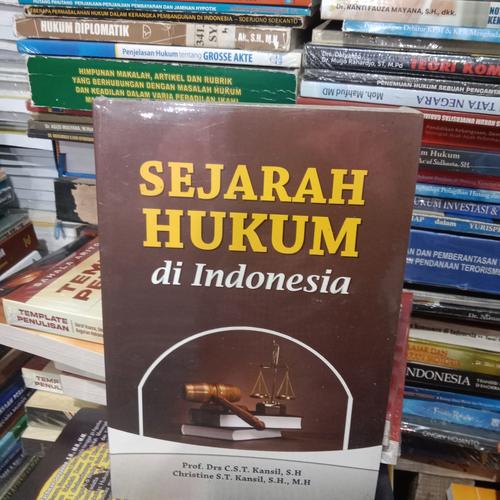 Jual SEJARAH HUKUM DI INDONESIA BY PROF DRS C S T KANSIL ORIGINAL ...
