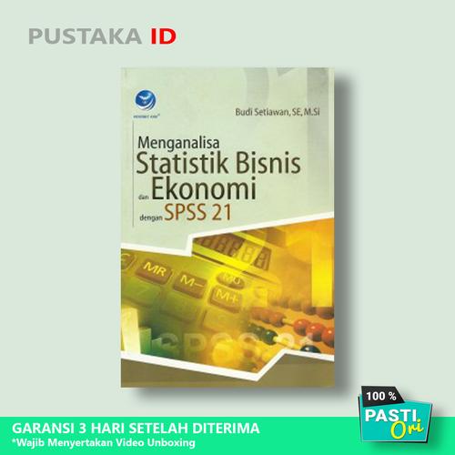 Jual Buku Menganalisa Statistik Bisnis Dan Ekonomi Dengan SPSS 21 ...