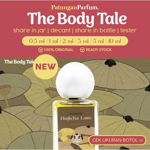 Jual Decant The Body Tale - Hojicha Latte | Share in Jar | Patungan ...