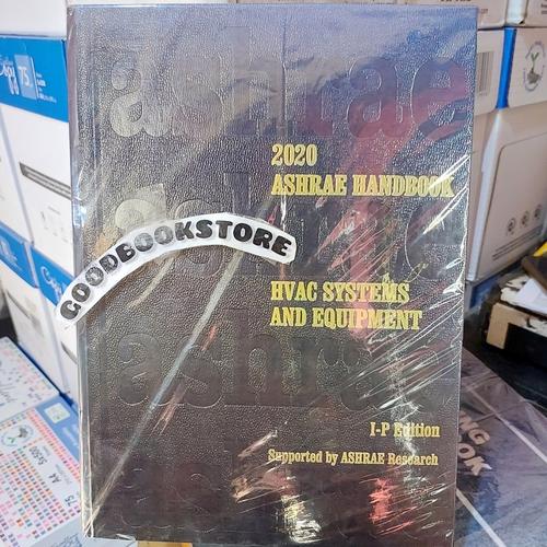 Jual Buku 2020 ASHRAE HANDBOOK - HVAC SYSTEMS AND EQUIPMENT (I-P ...