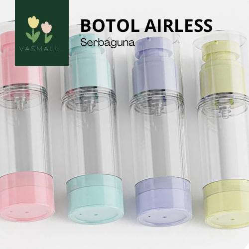 Jual VASMALL - BOTOL AIRLESS | BOTOL VAKUM TANPA SELANG | BOTOL PUMP SPRAY | BOTOL LOTION 30 ML ...