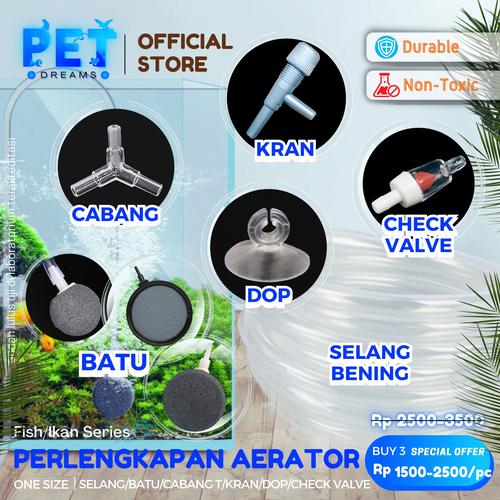 Jual PERLENGKAPAN AERATOR /BATU/ SELANG/ CHECK VALVE/ T-SELANG / DOP ...