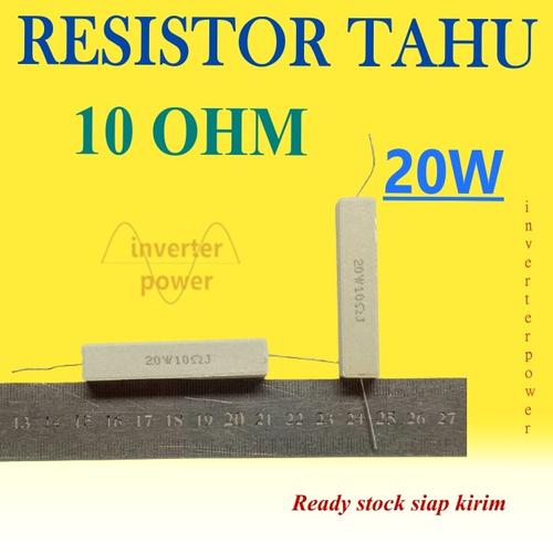 Jual RESISTOR KAPUR 20 watt 10 ohm R KAPUR TAHU 20 watt 10 ohm RESISTOR ...
