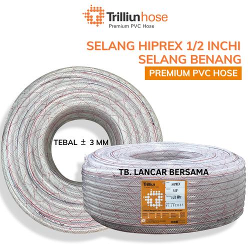 Jual SELANG BENANG 1/2 INCHI HIPREX TRILLIUN HOSE PER ROLL- 100 METER - Kota Surabaya - TB ...