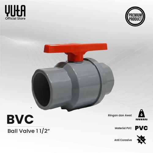 Promo YUTA Stop Kran / Keran Buka Tutup BVC - Ball Valve 1 1/2 Inch PVC ...
