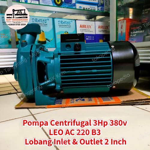 Jual POMPA CENTRIFUGAL LEO AC 220 B3 / POMPA TRANSFER 3Hp 380v OUTPUT 3" - Jakarta Pusat - SJP ...