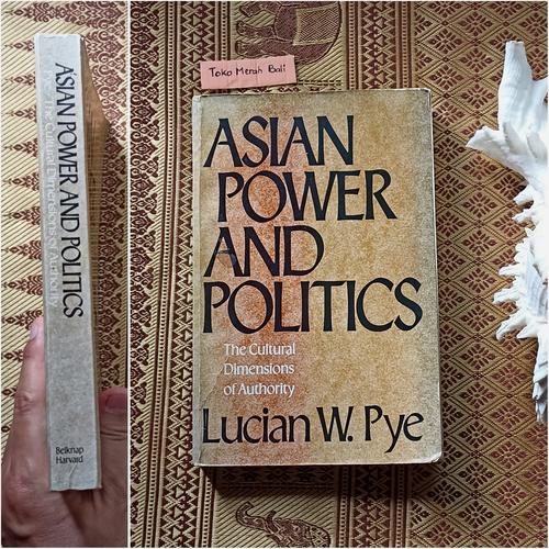 Jual Asian Power and Politics, The Cultural Dimensions of Authority ...