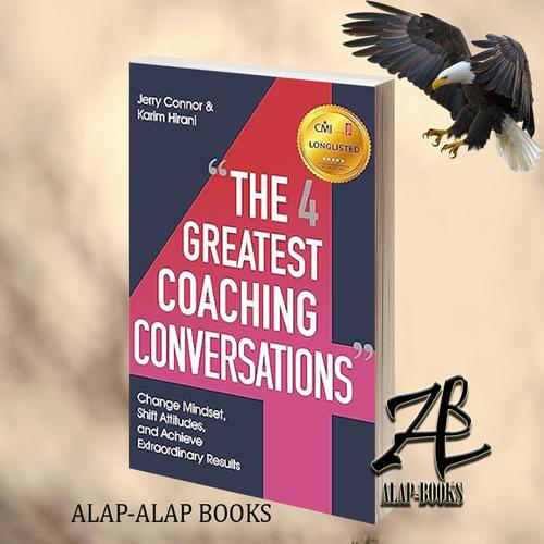 Jual The Four Greatest Coaching Conversations: Change mindsets, shift ...