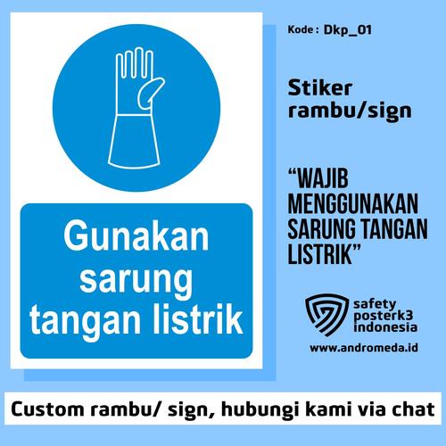 Jual Sign Rambu K3 Wajib Menggunakan Sarung Tangan Listrik - 40x30 cm ...