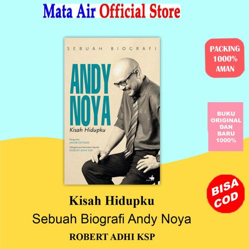 Jual BEST SELLER ORIGINAL Sebuah Biografi Andy Noya - ROBERT ADHI KSP ...