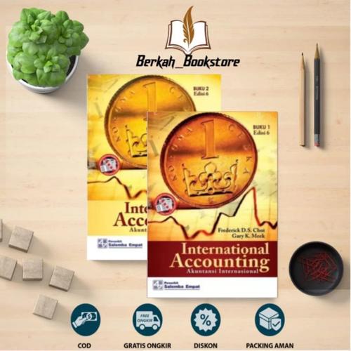 Jual AKUNTANSI INTERNASIONAL BUKU 1 & 2 EDISI 6 FREDERICK D. S. CHOI ...