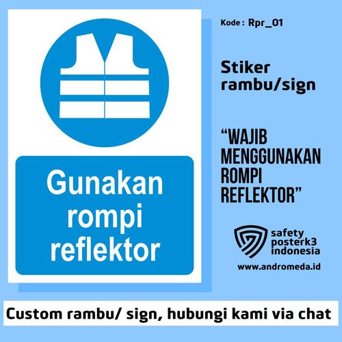 Jual Sign Rambu K3 Wajib Menggunakan Rompi Reflektor - 20x15 cm - Kota ...