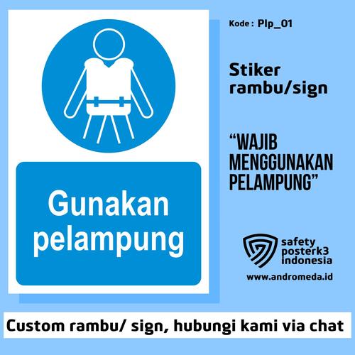 Jual Sign Rambu K3 Wajib Menggunakan Pelampung - 20x15 cm - Kota ...