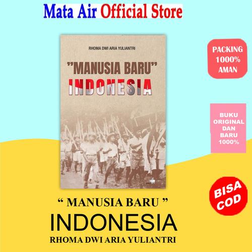 Jual BEST SELLER ORIGINAL MANUSIA BARU INDONESIA - RHOMA DWI ARIA ...