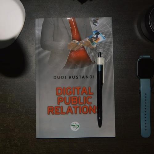 Jual Buku Digital Public Relations dengan konsep dan paradigma baru ...