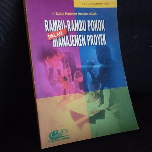 Jual Rambu-rambu Pokok dalam Manajemen Proyek by Ir Eddie Rasman Rasyid ...