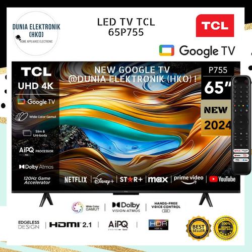 Promo TCL 65P755 65" GOOGLE TV 4K UHD DOLBY SMART TV 65 INCH | tcl ...
