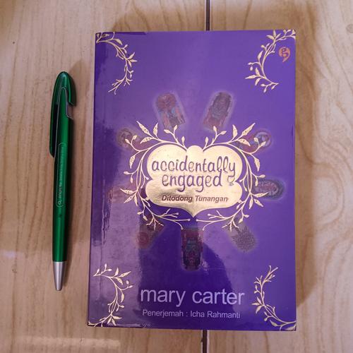 Jual Accidentally Engaged Ditodong Tunangan Novel Gagasmedia Mary ...