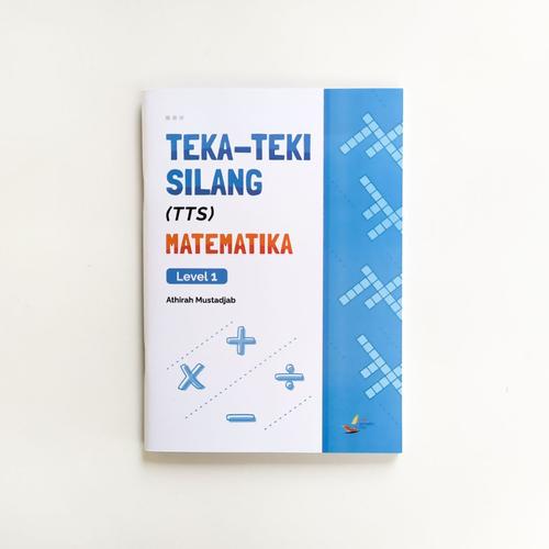 Jual Buku TTS Teka Teki Silang Matematika Level 1 | Pinisi Sail Buku ...