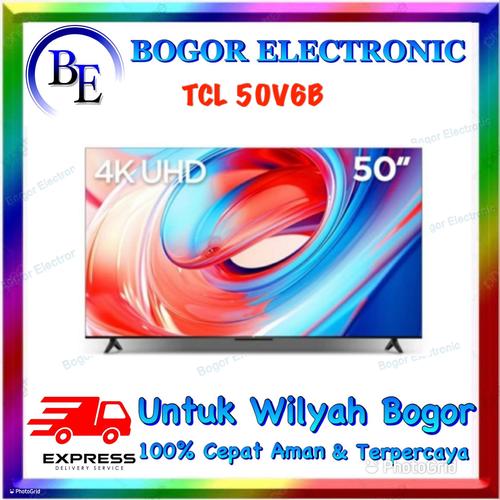 Promo TCL LED ANDROID TV 50 INCH | 50V6B | V6B | GOOGLE TV | UHD 4K ...