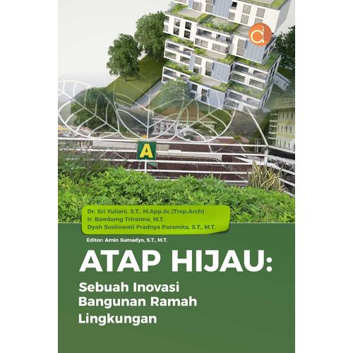 Jual Buku Atap Hijau Sebuah Inovasi Bangunan Ramah Lingkungan - Kab ...