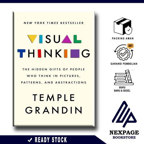 Jual Visual Thinking: The Hidden Gifts of People By Temple Grandin PhD - Kota Depok - NexPage ...