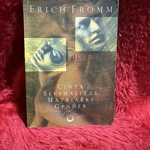 Jual BUKU CINTA SEKSUALITAS MATRIARKI GENDER BY ERICH FROMM - Jakarta ...