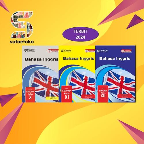 Jual TITANIUM: Buku Teks Pendamping Kurikulum Merdeka Bahasa Inggris untuk SMA/MA Kelas X XI XII ...
