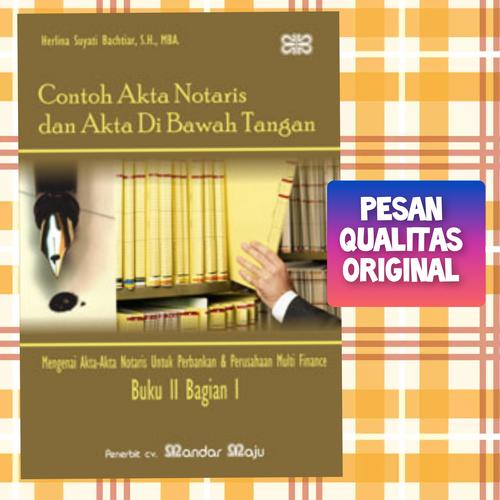 Jual Contoh Akta Notaris Dan Akta Di Bawah Tangan Buku II Bagian 1 ...