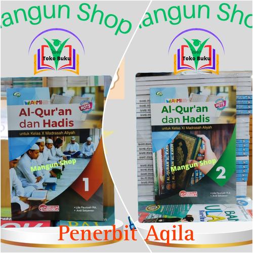 Jual Buku Al-Quran Hadis Kelas 10,11,12 MA Kurikulum Merdeka AQILA - Kelas 10 - Jakarta Pusat ...