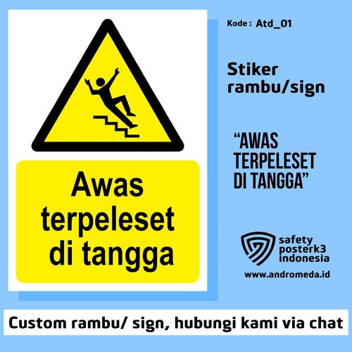 Jual Stiker Vinyl Sign Rambu K3 Awas Terpelest di Tangga - 20x15 cm ...
