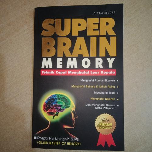 Jual Buku SUPER BRAIN MEMORY Teknik Cepat menghafal Luar Kepala ...