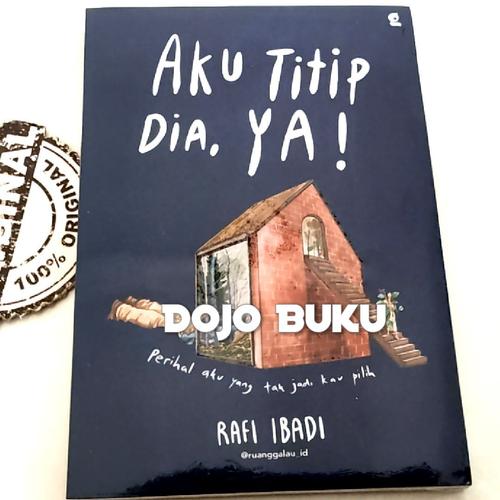 Promo Buku Aku Titip Dia, Ya! by Rafi Ibadi @Ruanggalau_Id - Jakarta ...
