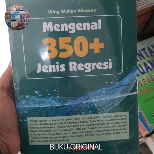 Jual Buku Original Mengenal 350+ Jenis Regresi - Wing Wahyu Winarno ...