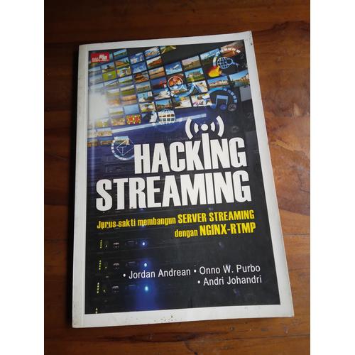 Jual Buku HACKING STREAMING - Jurus sakti membangun server Streaming ...