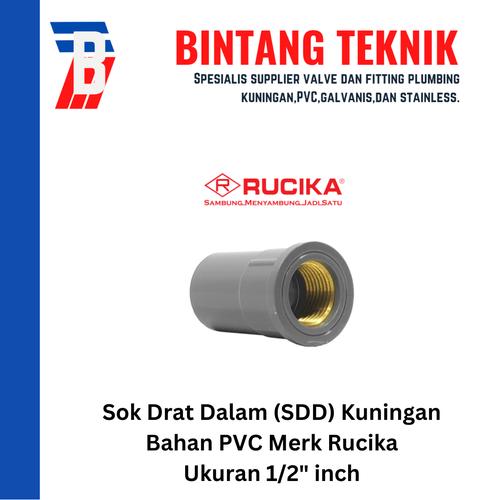 Jual Sok Drat Dalam (SDD) Kuningan 1/2" inch PVC Rucika - Jakarta Barat ...
