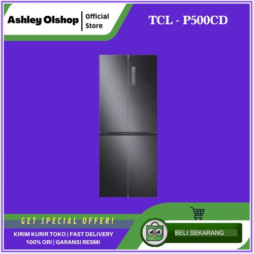 Promo Kulkas Multi Door Inverter TCL P500CD Kulkas 4 Pintu 439 Liter ...