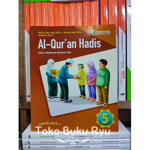 Jual Buku Al-qur'an Hadis Kelas 5 MI Kurikulum Merdeka Yudhistira - Jakarta Pusat - tokobuku ...