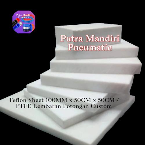 Jual Teflon Sheet 100mm x 50cm x 50cm /PTFE lembaran Potongan Custom - Jakarta Barat - Putra ...