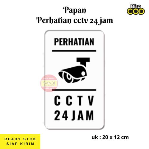 Jual SIGN AKRILIK - perhatian CCTV 24 JAM - Sign Peringatan CCTV ...