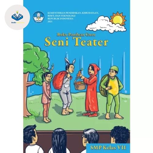 Jual BUKU SMP KELAS VII PANDUAN GURU PENDIDIKAN SENI RUPA TEATER TARI MUSIK KURIKULUM MERDEKA ...