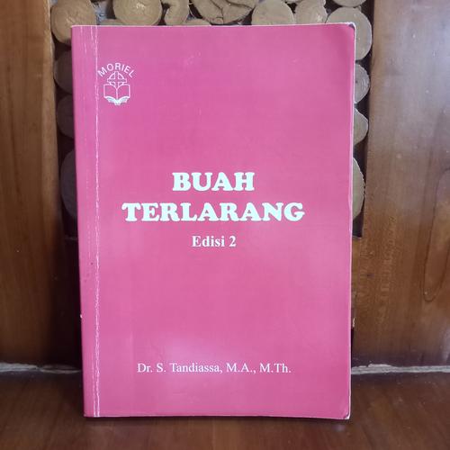 Jual Buah Terlarang Edisi 2 (mengenai perpuluhan) oleh Dr. S. Tandiassa ...