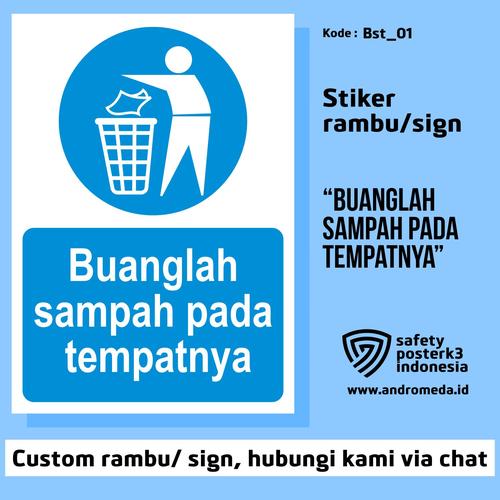 Jual Stiker Vinyl Sign Rambu K3 Buanglah Sampah Pada Tempatnya - 20x15 ...