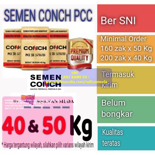 Jual SEMEN CONCH PCC @50 KG OR 40 KG MINIMAL ORDER 160 ZAK x @50kg or ...