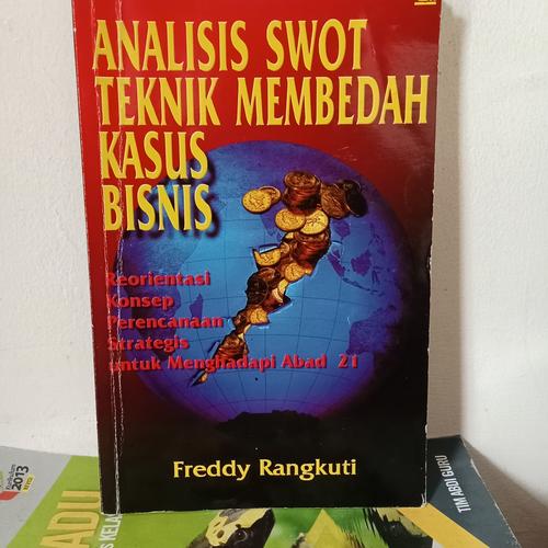 Jual ANALISIS SWOT TEKNIK MEMBEDAH KASUS BISNIS - FREDDY RANGKUTI ...