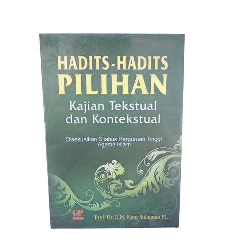 Jual KITAB HADITS-HADITS PILIHAN KAJIAN TEKSTUAL DAN KONTEKSTUAL, OLEH ...