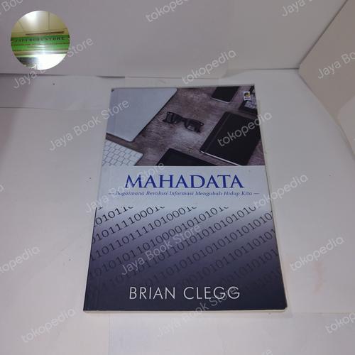 Jual Mahadata - Bagaimana Revolusi Informasi Mengubah Hidup Kita ...