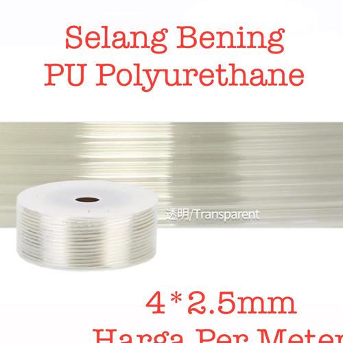 Jual Selang PU Transparant Clear 4x2.5mm OD 4mm x ID 2.5mm PolyUrethane ...
