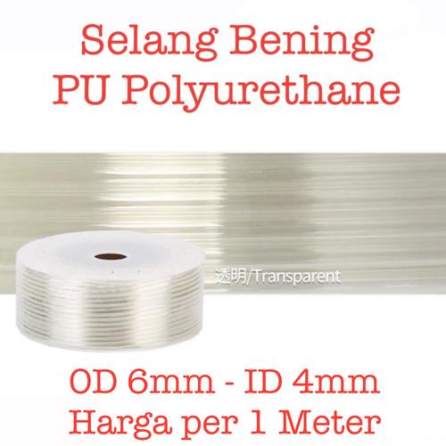 Jual Selang Angin PU Transparant Clear 6x4mm OD 6mm x ID 4mm ...